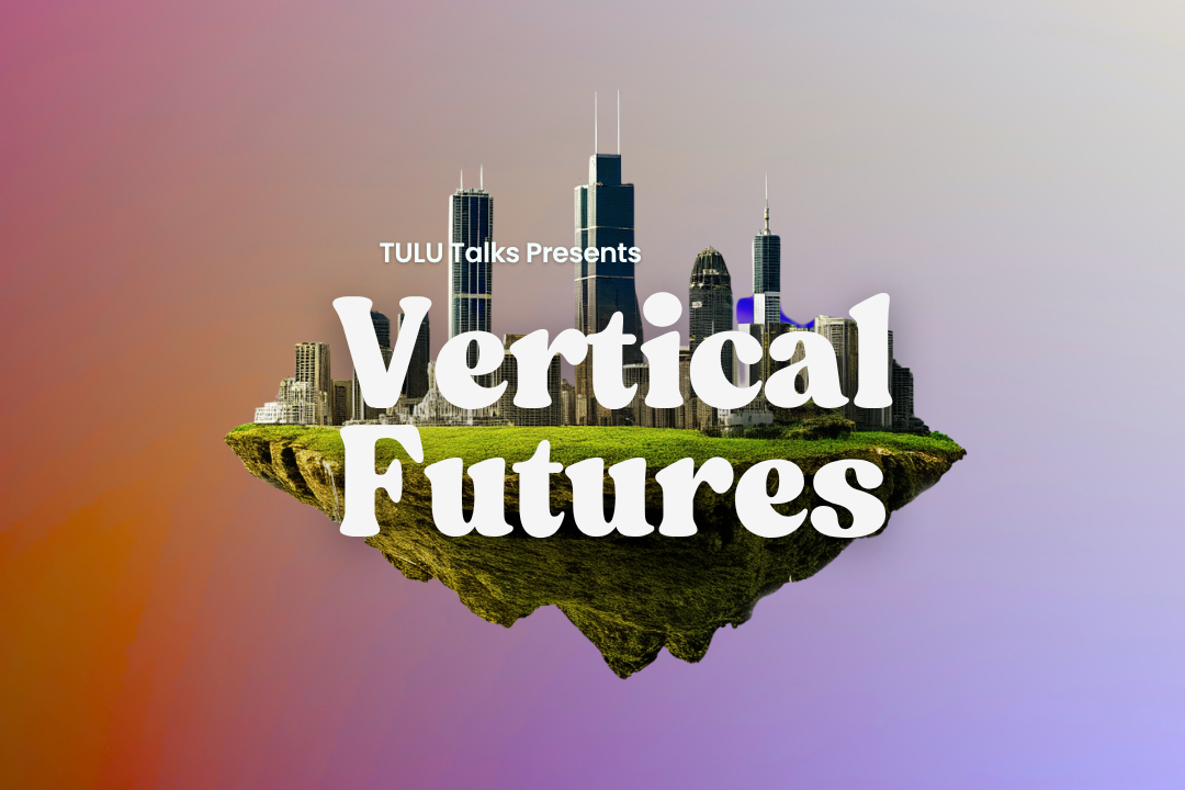 Why We Created Vertical Futures & Our Invitation to the Industry - TULU